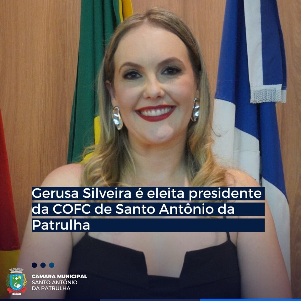 Gerusa Silveira é eleita presidente da COFC de Santo Antônio da ...